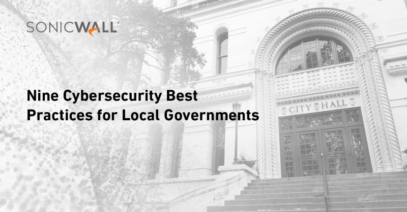 SonicWall on LinkedIn: Nine Cybersecurity Best Practices for Local ... SonicWall on LinkedIn: Nine Cybersecurity Best Practices for Local ...