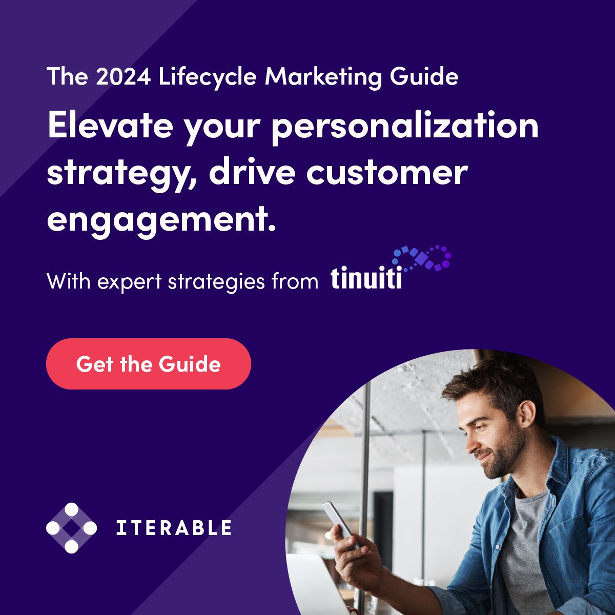 Iterable on LinkedIn: 2024 Lifecycle Marketing Guide Iterable on LinkedIn: 2024 Lifecycle Marketing Guide