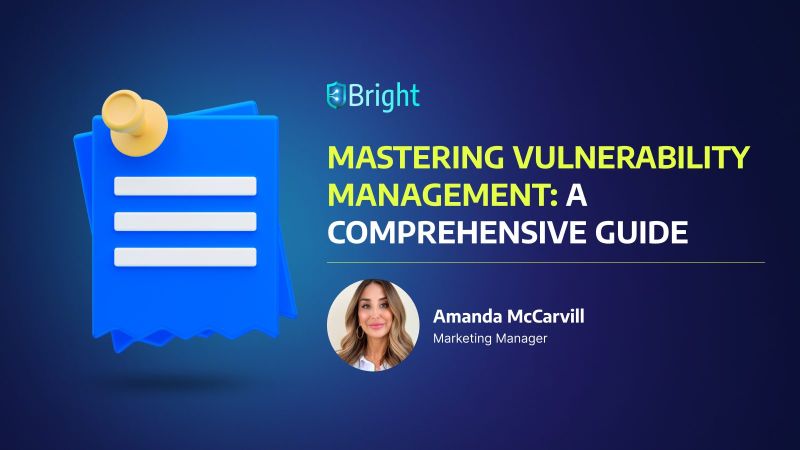Bright on LinkedIn: Mastering Vulnerability Management: A Comprehensive ... Bright on LinkedIn: Mastering Vulnerability Management: A Comprehensive ...