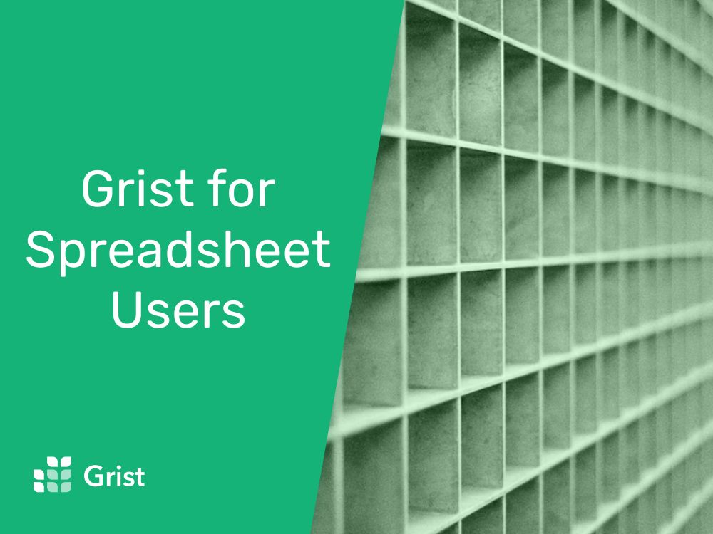 Grist Labs on LinkedIn: Grist for Spreadsheet Users | Grist Grist Labs on LinkedIn: Grist for Spreadsheet Users | Grist