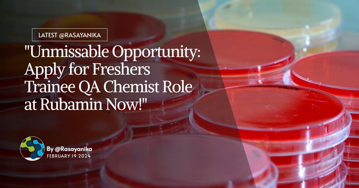 Rasayanika on LinkedIn: Apply for Freshers Trainee QA Chemist Role at ... Rasayanika on LinkedIn: Apply for Freshers Trainee QA Chemist Role at ...