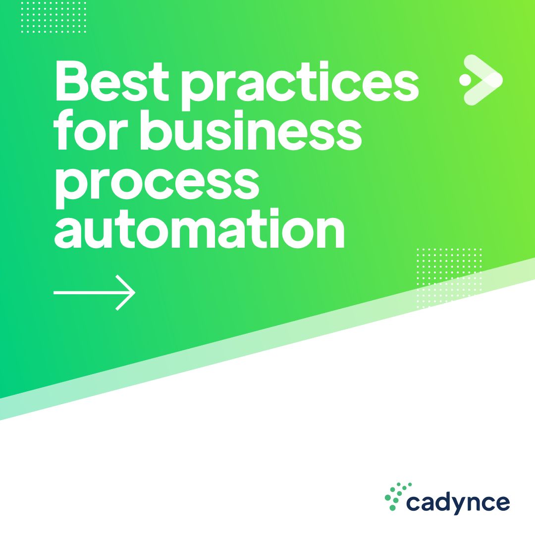 Cadynce on LinkedIn: #businessprocessautomation Cadynce on LinkedIn: #businessprocessautomation