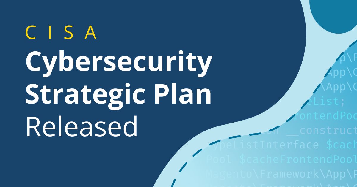 Mike Cotton on LinkedIn: CISA Releases its Cybersecurity Strategic Plan ... Mike Cotton on LinkedIn: CISA Releases its Cybersecurity Strategic Plan ...
