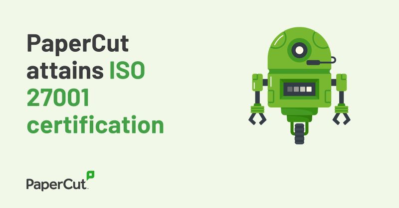 PaperCut Software on LinkedIn: ISO 27001 certification is like ... PaperCut Software on LinkedIn: ISO 27001 certification is like ...