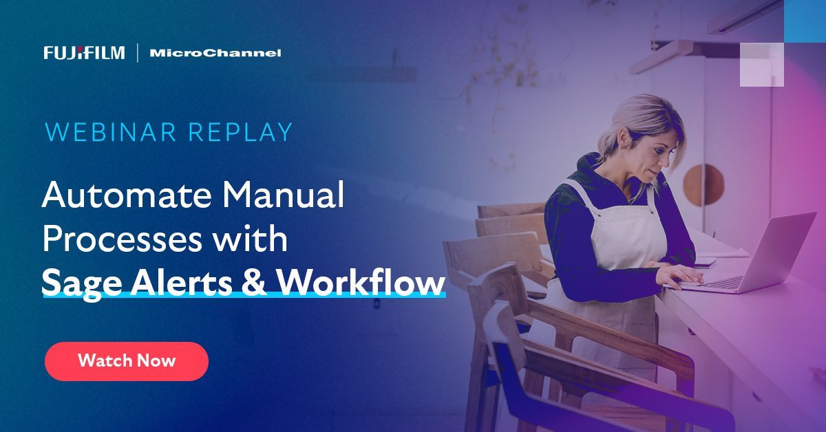 FUJIFILM MicroChannel on LinkedIn: Automate Manual Processes with Sage ... FUJIFILM MicroChannel on LinkedIn: Automate Manual Processes with Sage ...