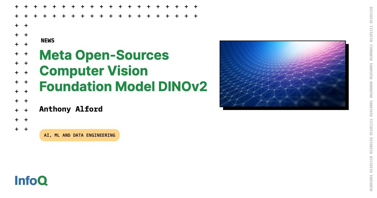 InfoQ on LinkedIn: #dinov2 #computervision #infoq #opensource #ai #ml # ... InfoQ on LinkedIn: #dinov2 #computervision #infoq #opensource #ai #ml # ...