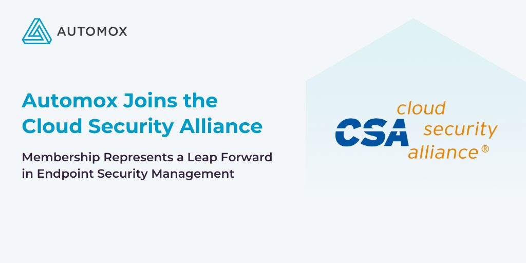 Automox on LinkedIn: Automox Joins the Cloud Security Alliance Automox on LinkedIn: Automox Joins the Cloud Security Alliance