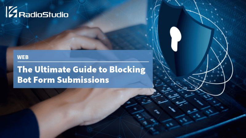 RadioStud.io on LinkedIn: The Ultimate Guide to Blocking Bot Form ... RadioStud.io on LinkedIn: The Ultimate Guide to Blocking Bot Form ...