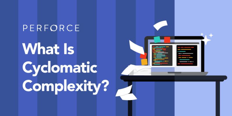 Perforce Software on LinkedIn: Calculating cyclomatic complexity helps ... Perforce Software on LinkedIn: Calculating cyclomatic complexity helps ...
