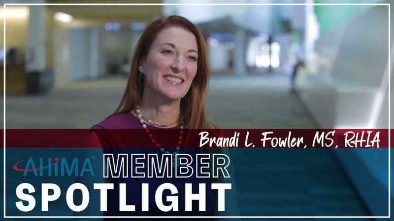AHIMA on LinkedIn: AHIMA Member Spotlight - Brandi Fowler AHIMA on LinkedIn: AHIMA Member Spotlight - Brandi Fowler