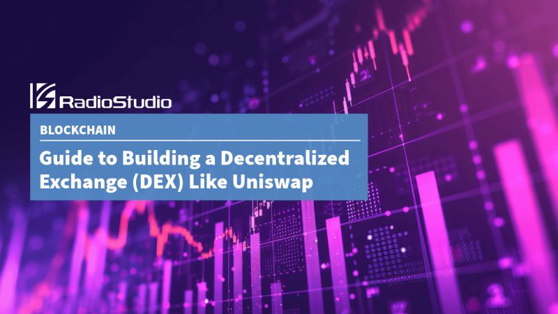 RadioStud.io on LinkedIn: Guide to Building a Decentralized Exchange ... RadioStud.io on LinkedIn: Guide to Building a Decentralized Exchange ...