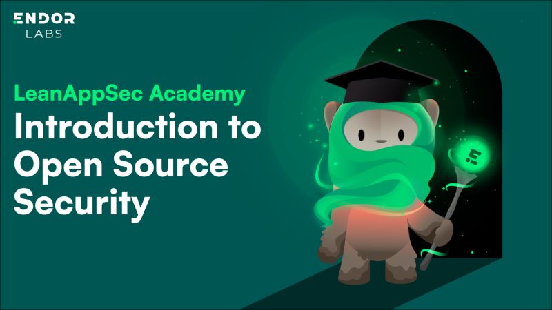 Endor Labs on LinkedIn: Endor Labs | LeanAppSec Academy - Intro to Open ... Endor Labs on LinkedIn: Endor Labs | LeanAppSec Academy - Intro to Open ...