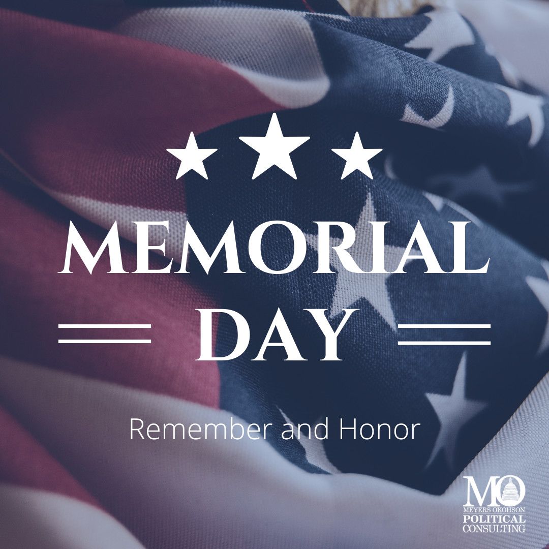 Meyers Okohson Political Consulting on LinkedIn: Happy Memorial Day ... Meyers Okohson Political Consulting on LinkedIn: Happy Memorial Day ...