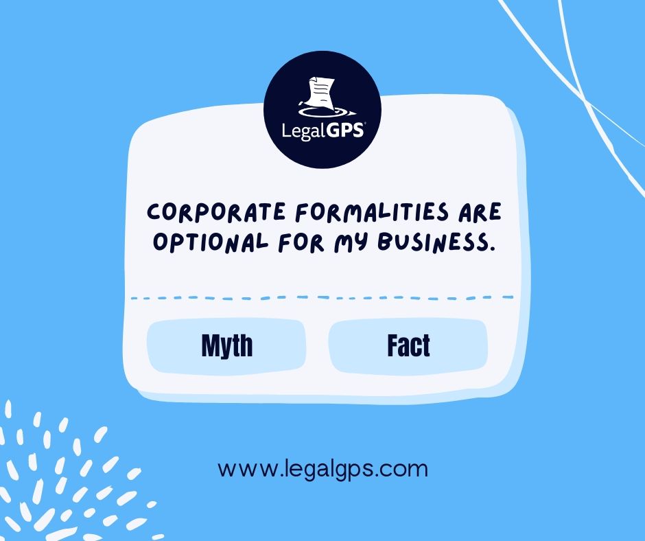 Corporate formalities: How to protect your business | Legal GPS posted ... Corporate formalities: How to protect your business | Legal GPS posted ...