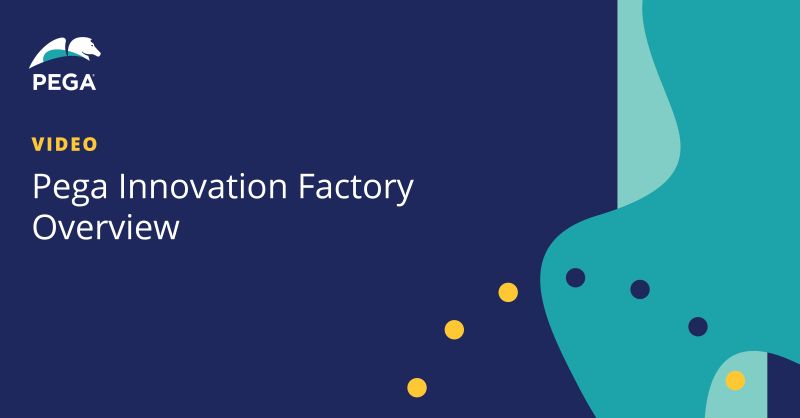 Mitch Contla on LinkedIn: Pega Innovation Factory Overview | Pega Mitch Contla on LinkedIn: Pega Innovation Factory Overview | Pega
