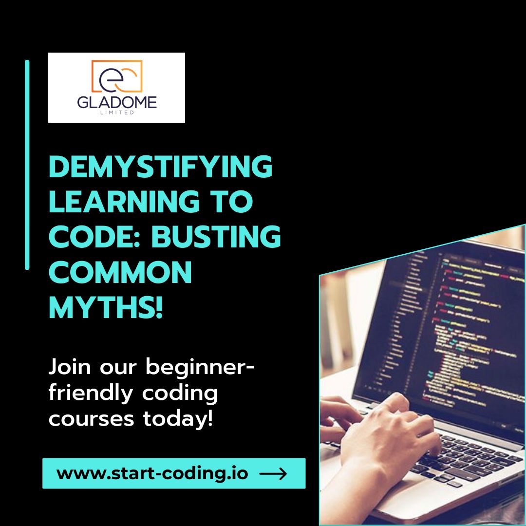 EC Gladome Limited on LinkedIn: #learntocode #codingmythsbusted # ... EC Gladome Limited on LinkedIn: #learntocode #codingmythsbusted # ...