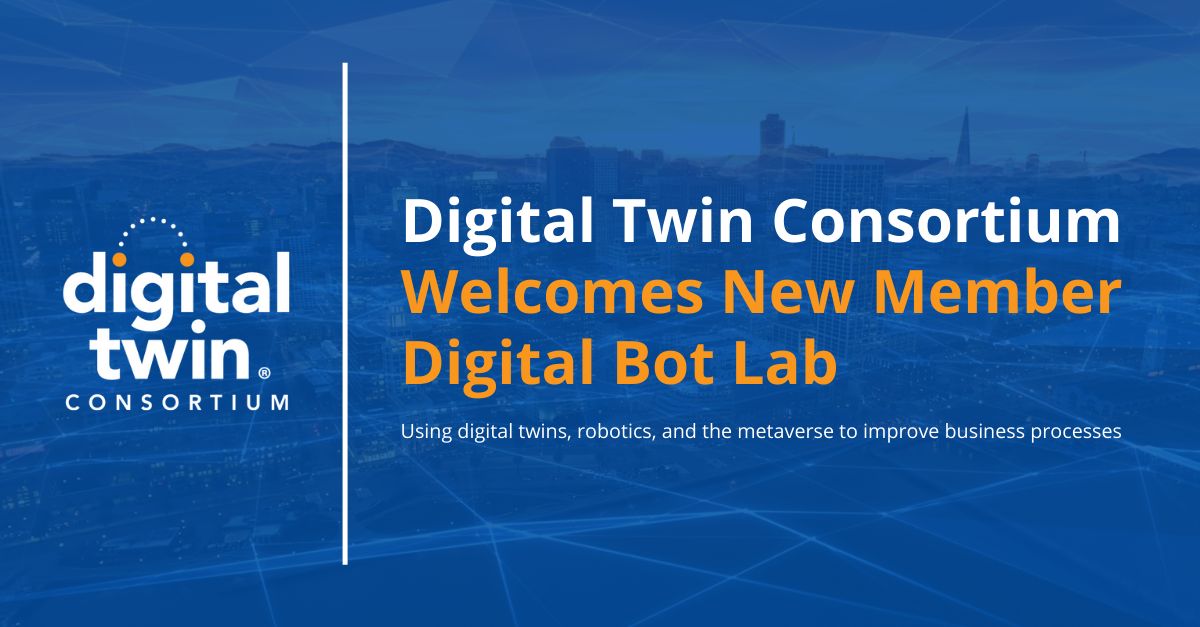 Digital Twin Consortium on LinkedIn: Digital Twin Consortium Welcomes ... Digital Twin Consortium on LinkedIn: Digital Twin Consortium Welcomes ...