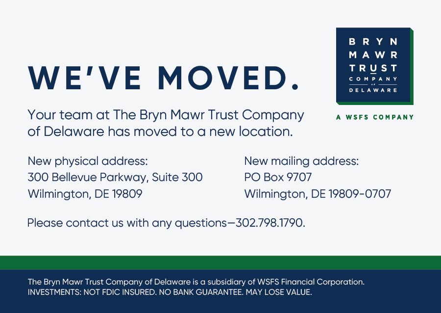 The Bryn Mawr Trust Company of Delaware on LinkedIn: We’ve moved. Your ... The Bryn Mawr Trust Company of Delaware on LinkedIn: We’ve moved. Your ...