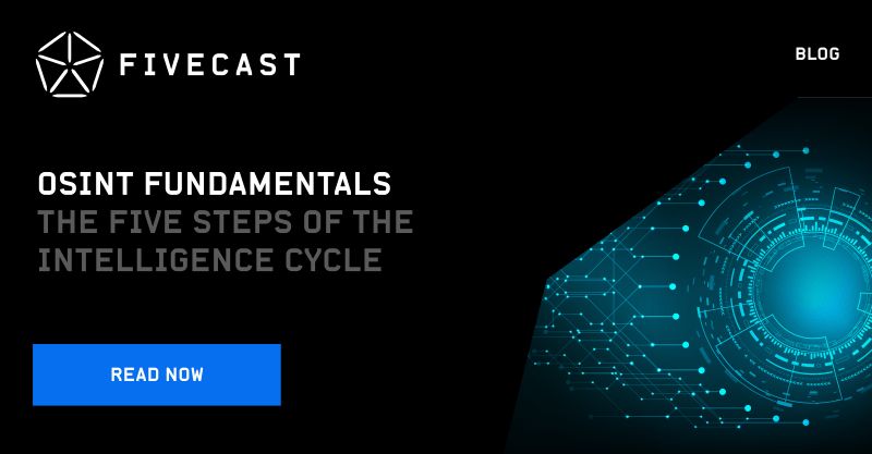 Fivecast on LinkedIn: OSINT Fundamentals: The Five Steps of The ... Fivecast on LinkedIn: OSINT Fundamentals: The Five Steps of The ...