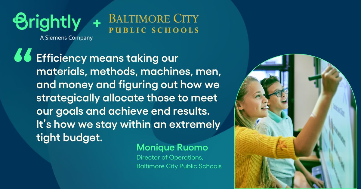 Brightly: How to boost efficiency in Baltimore City Public Schools ... Brightly: How to boost efficiency in Baltimore City Public Schools ...