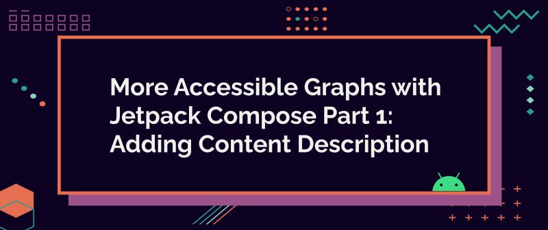 Amrit Sanjeev on LinkedIn: More Accessible Graphs with Jetpack Compose ... Amrit Sanjeev on LinkedIn: More Accessible Graphs with Jetpack Compose ...