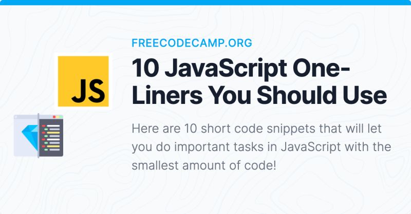 freeCodeCamp on LinkedIn: JavaScript One-Liners to Use in Every Project freeCodeCamp on LinkedIn: JavaScript One-Liners to Use in Every Project