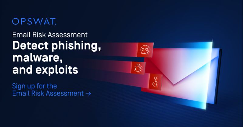 OPSWAT on LinkedIn: Get a Free Email Risk Assessment - OPSWAT OPSWAT on LinkedIn: Get a Free Email Risk Assessment - OPSWAT