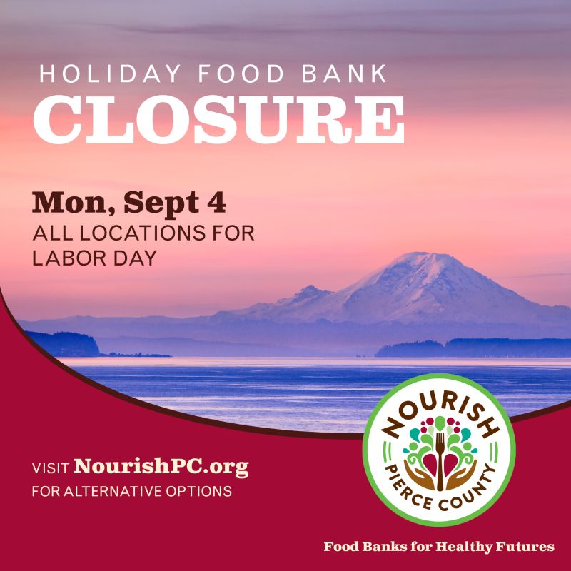 Nourish Pierce County on LinkedIn: Nourish Pierce County will be closed ... Nourish Pierce County on LinkedIn: Nourish Pierce County will be closed ...