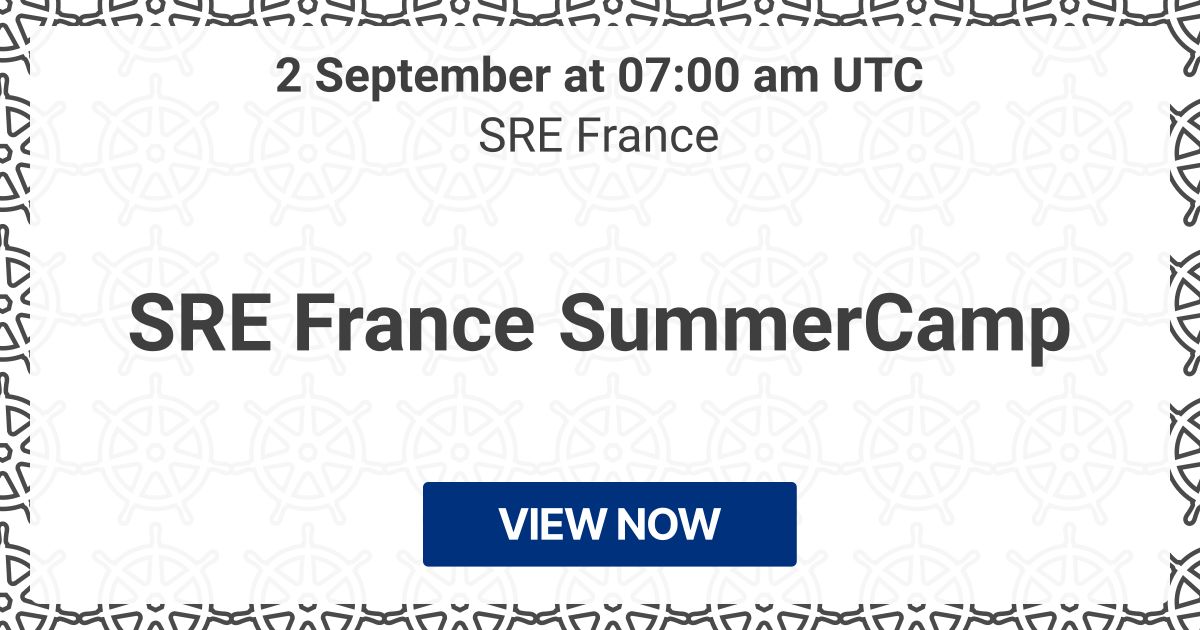 Kube Events on LinkedIn: Starting in about a week: 🔥 SRE France ... Kube Events on LinkedIn: Starting in about a week: 🔥 SRE France ...