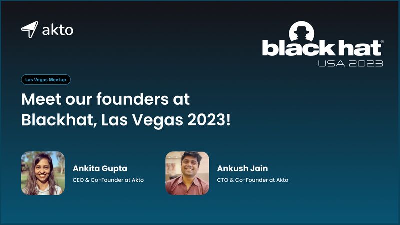 Akto.io on LinkedIn: Black Hat USA - Akto | Instant, Open Source API ... Akto.io on LinkedIn: Black Hat USA - Akto | Instant, Open Source API ...