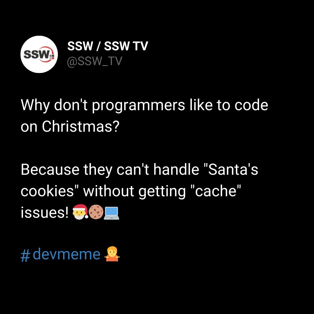 SSW on LinkedIn: #devmeme #codingisfun #programming #programminglife # ... SSW on LinkedIn: #devmeme #codingisfun #programming #programminglife # ...