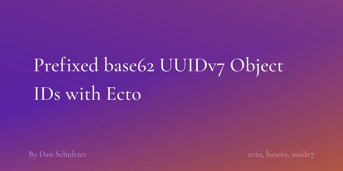 Learn-Elixir.dev on LinkedIn: Prefixed base62 UUIDv7 Object IDs with Ecto Learn-Elixir.dev on LinkedIn: Prefixed base62 UUIDv7 Object IDs with Ecto