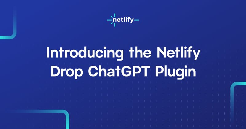 Netlify on LinkedIn: Introducing the Netlify Drop ChatGPT Plugin Netlify on LinkedIn: Introducing the Netlify Drop ChatGPT Plugin