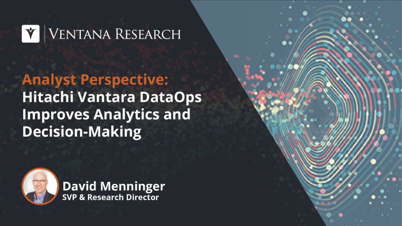 Ventana Research on LinkedIn: Hitachi Vantara DataOps Improves ... Ventana Research on LinkedIn: Hitachi Vantara DataOps Improves ...