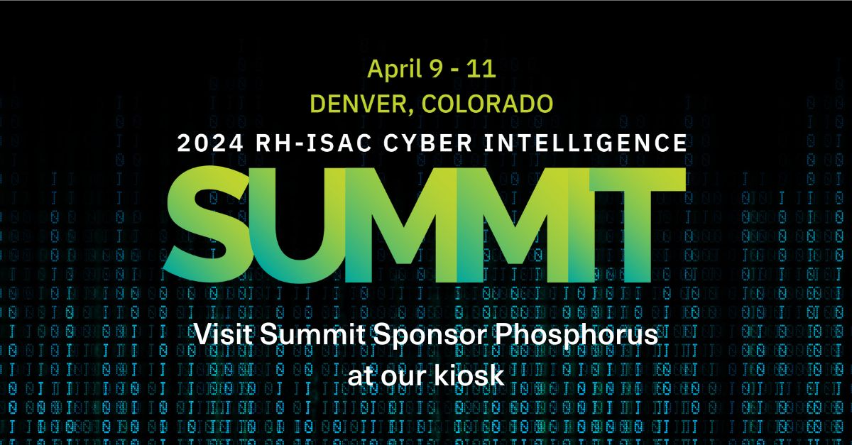 Phosphorus Cybersecurity Inc. on LinkedIn: RH-ISAC Cyber Intelligence ... Phosphorus Cybersecurity Inc. on LinkedIn: RH-ISAC Cyber Intelligence ...
