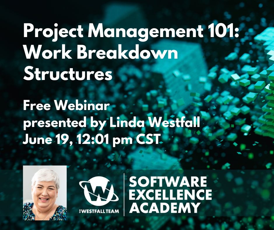 Westfall Webinar: Project Management 101 | Linda Westfall posted on the ... Westfall Webinar: Project Management 101 | Linda Westfall posted on the ...