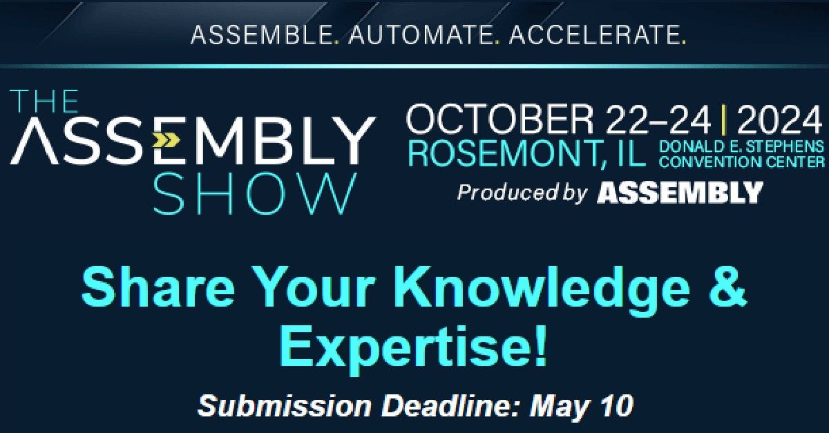 ASSEMBLY Magazine on LinkedIn: #assemblyshow ASSEMBLY Magazine on LinkedIn: #assemblyshow