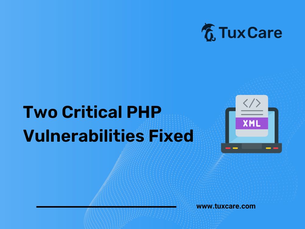 TuxCare on LinkedIn: Two Critical PHP Vulnerabilities Fixed TuxCare on LinkedIn: Two Critical PHP Vulnerabilities Fixed