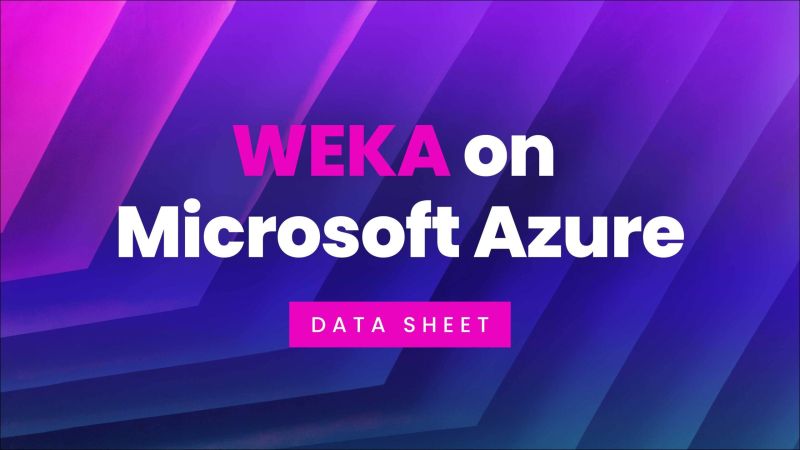 Sara Carroll on LinkedIn: WEKA On Microsoft Azure Sara Carroll on LinkedIn: WEKA On Microsoft Azure