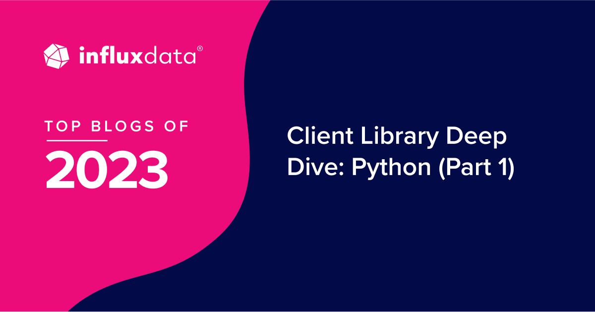 Learn about InfluxDB Python Client Library | InfluxData posted on the ... Learn about InfluxDB Python Client Library | InfluxData posted on the ...
