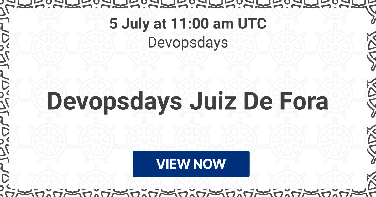Kube Events on LinkedIn: Starting in about a week: 🔥 Devopsdays Juiz De ... Kube Events on LinkedIn: Starting in about a week: 🔥 Devopsdays Juiz De ...