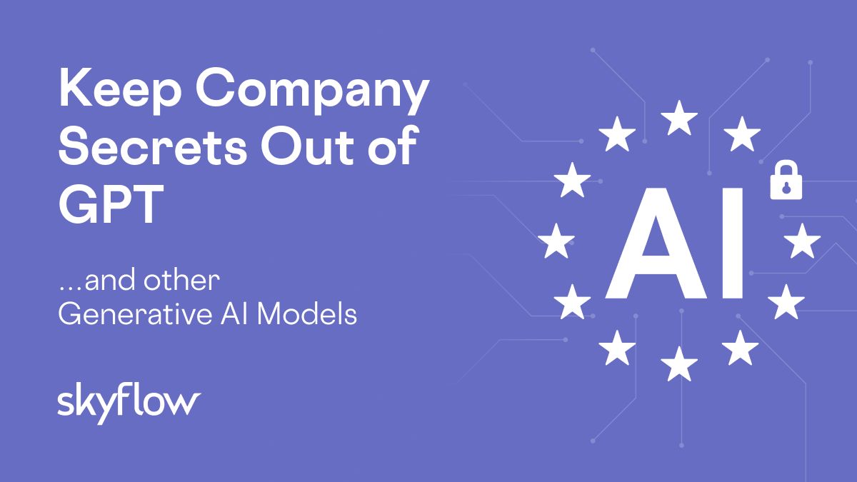 Skyflow on LinkedIn: Privacy in the Age of Generative AI - Skyflow Skyflow on LinkedIn: Privacy in the Age of Generative AI - Skyflow