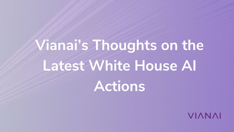 Vianai Systems, Inc. on LinkedIn: Vianai’s Thoughts on the Latest White ... Vianai Systems, Inc. on LinkedIn: Vianai’s Thoughts on the Latest White ...