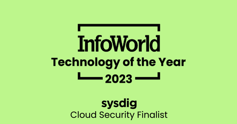 Sysdig on LinkedIn: Sysdig Selected as Cloud Security Finalist for 2023 ... Sysdig on LinkedIn: Sysdig Selected as Cloud Security Finalist for 2023 ...