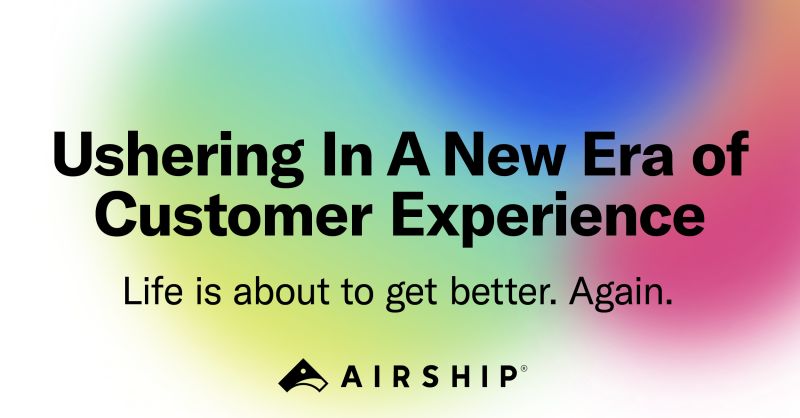 Airship on LinkedIn: Airship ushers in a new era of customer experience ... Airship on LinkedIn: Airship ushers in a new era of customer experience ...