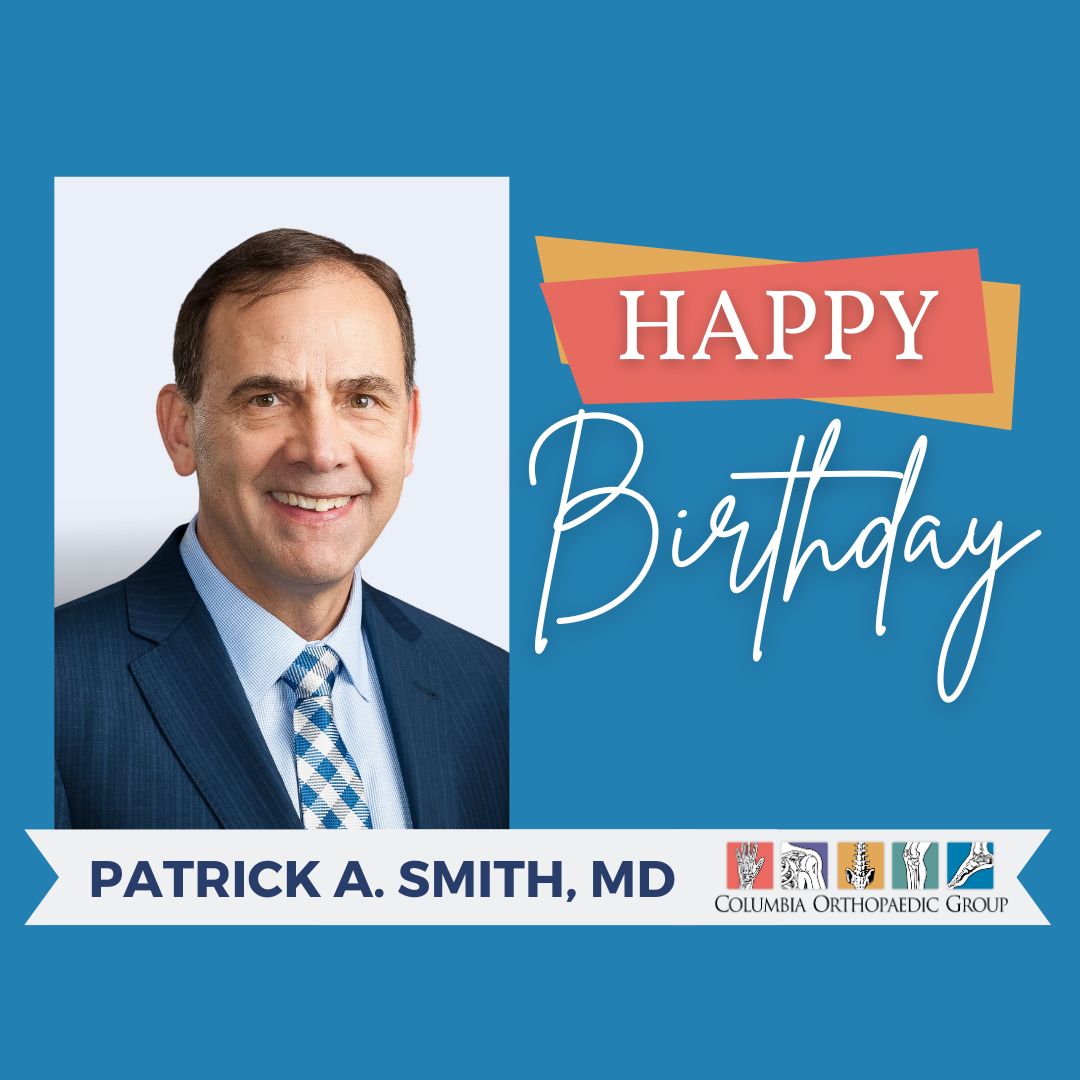 Columbia Orthopaedic Group on LinkedIn: Happy birthday Dr. Pat Smith! ๐ฅณ ... Columbia Orthopaedic Group on LinkedIn: Happy birthday Dr. Pat Smith! ๐ฅณ ...