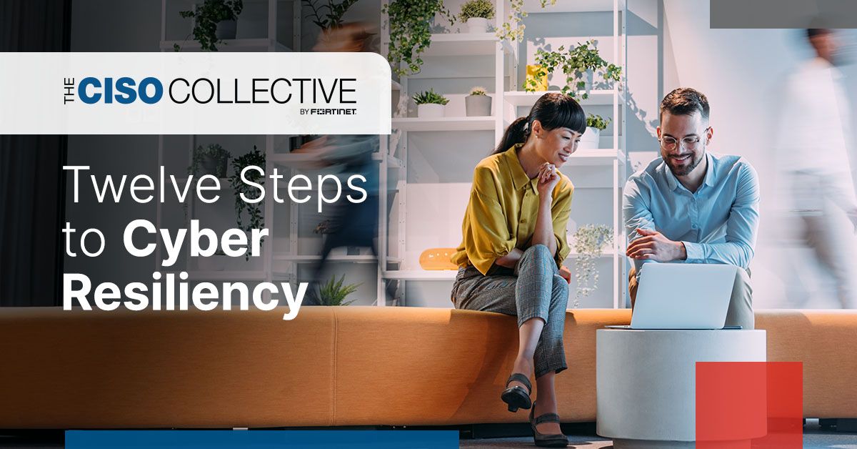 The CISO Collective on LinkedIn: Twelve Steps to Cyber Resiliency ... The CISO Collective on LinkedIn: Twelve Steps to Cyber Resiliency ...