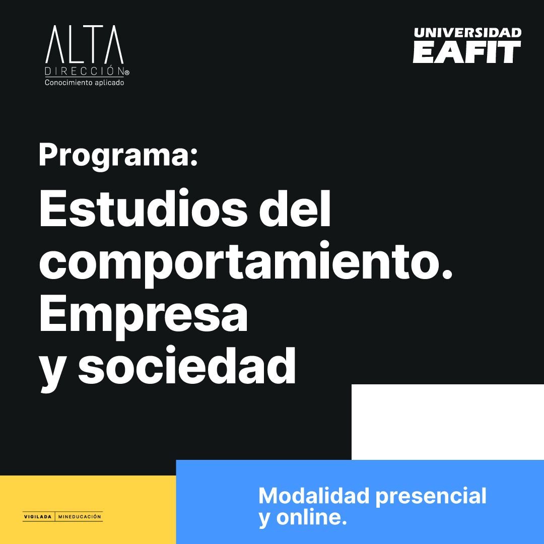 Alta Dirección - EAFIT en LinkedIn: Estudios del comportamiento ... Alta Dirección - EAFIT en LinkedIn: Estudios del comportamiento ...