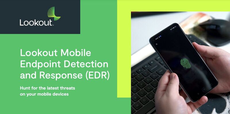 Lookout on LinkedIn: lookout-platform-brochure-mobile-edr-us-20240104 Lookout on LinkedIn: lookout-platform-brochure-mobile-edr-us-20240104
