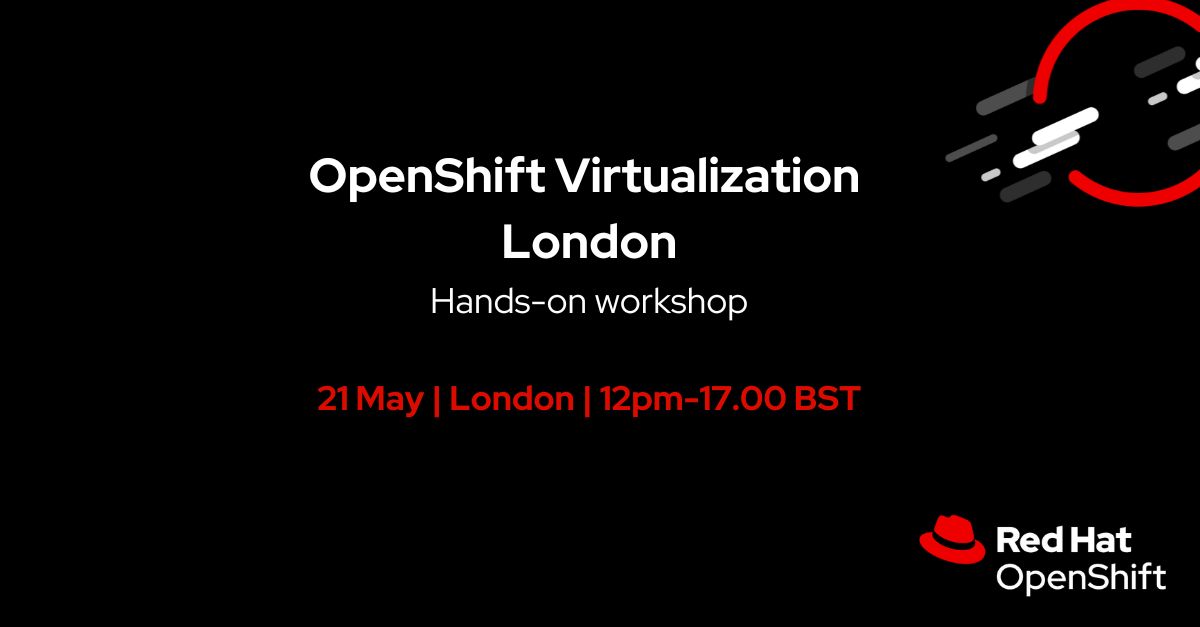 Janine Wallis on LinkedIn: OpenShift Virtualization Workshop London Janine Wallis on LinkedIn: OpenShift Virtualization Workshop London